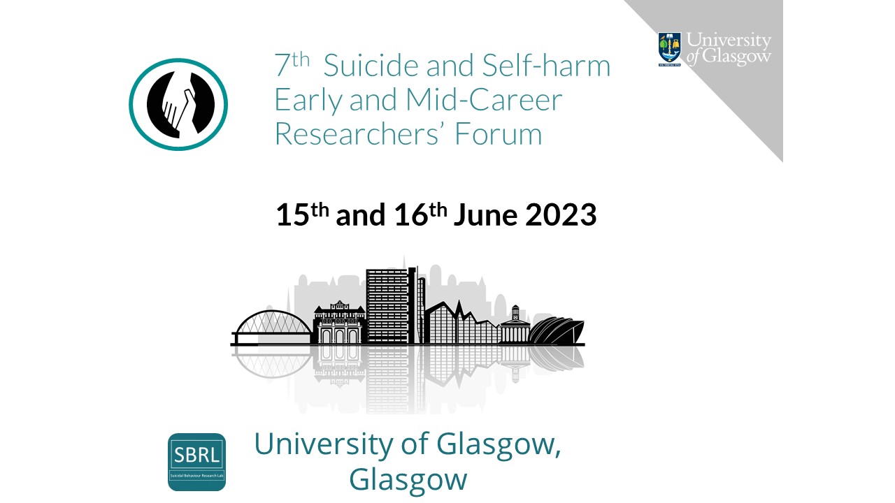 7th Suicide & Self-harm Early & Mid-Career Researchers’ Forum (EMCRF ...